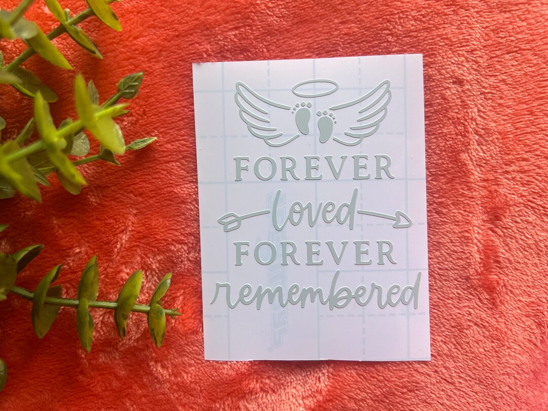 Forever Loved Decal, Memorial Decal, in Loving Memory Decal, Never ...