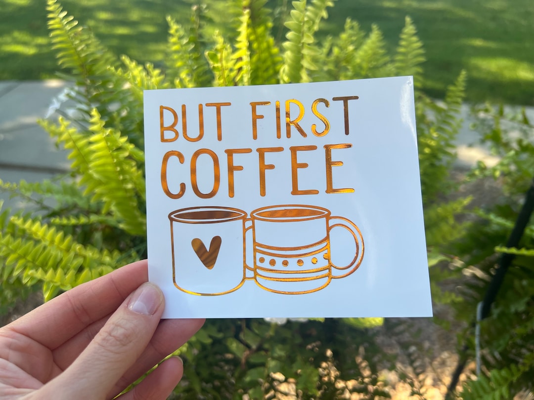 But First Coffee Decal, Coffee Decal, Coffee Lover, Coffee Stickers ...