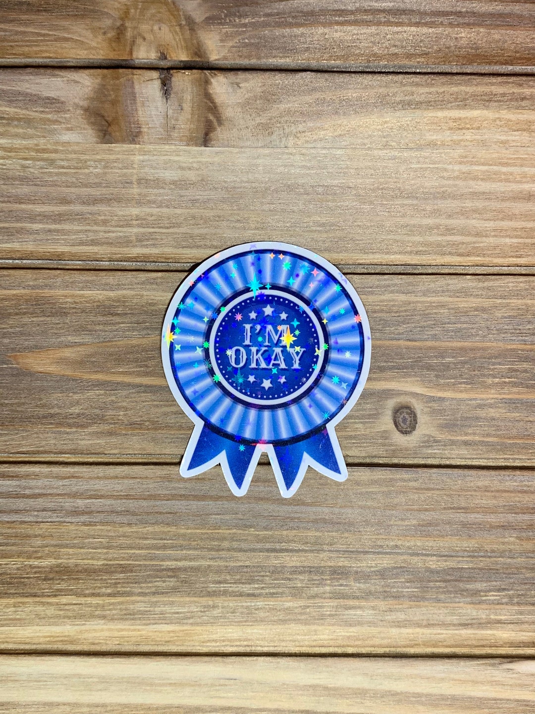I'm OK Blue Ribbon Die Cut Sticker | Holographic Stars Laminated | 2"w ...