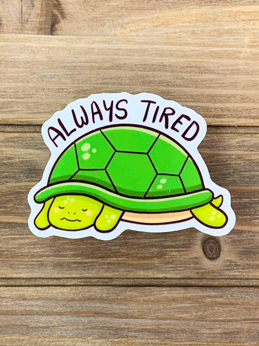 Always Tired Turtle Die Cut Sticker | 2.25"w X 1.6"h | Choice of Matte ...