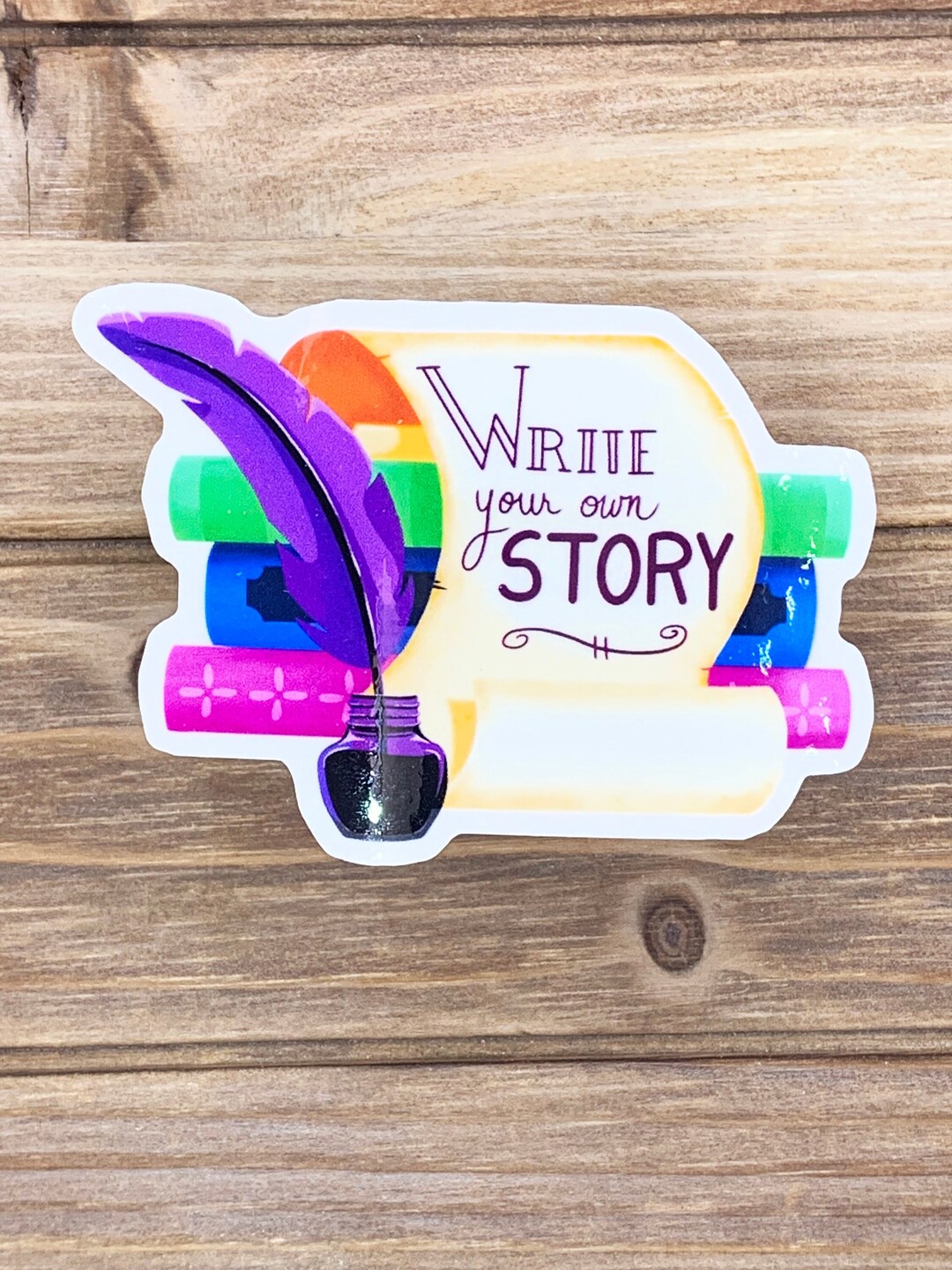 Write Your Own Story Die Cut Sticker | 2.8"w X 1.9"h | Water-resistant ...