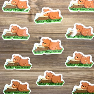 Bearly Functioning Die Cut Sticker | 2.9"w X 1.6"h | Choice of Matte Paper Sticker OR Water ...