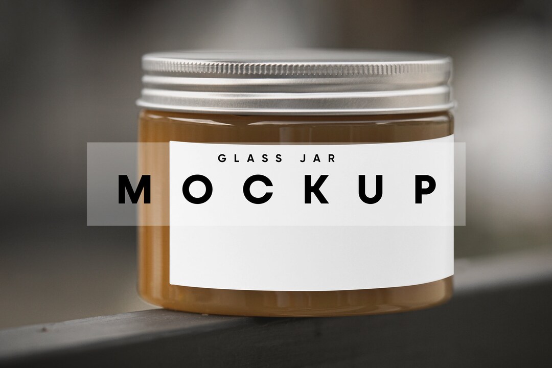 Jar Mockup, Glass Jar Mockup, Label Mockup, Jar Label Mockup, Packaging ...