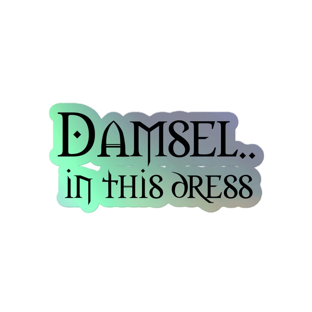 Holographic Stickers - Damsel in Distress / This Dress - Medieval Fun ...