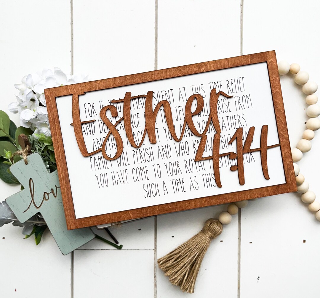 Esther 4:14 Layered Wooden Sign, Wall Decor, Table Decor, Sympathy Gift ...