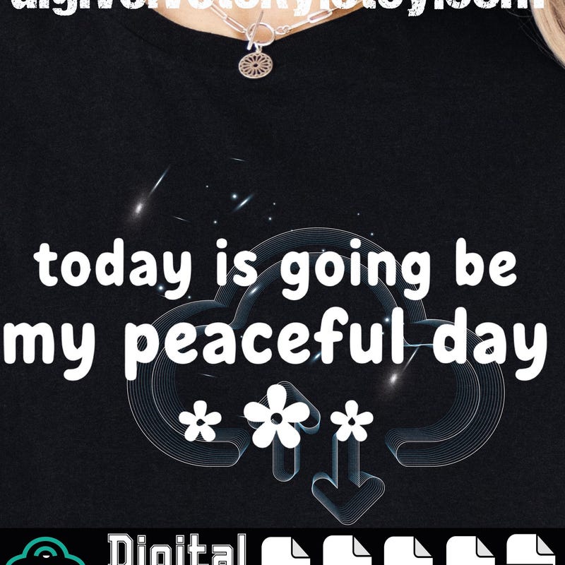 Today Will Be My Peaceful Day - Etsy