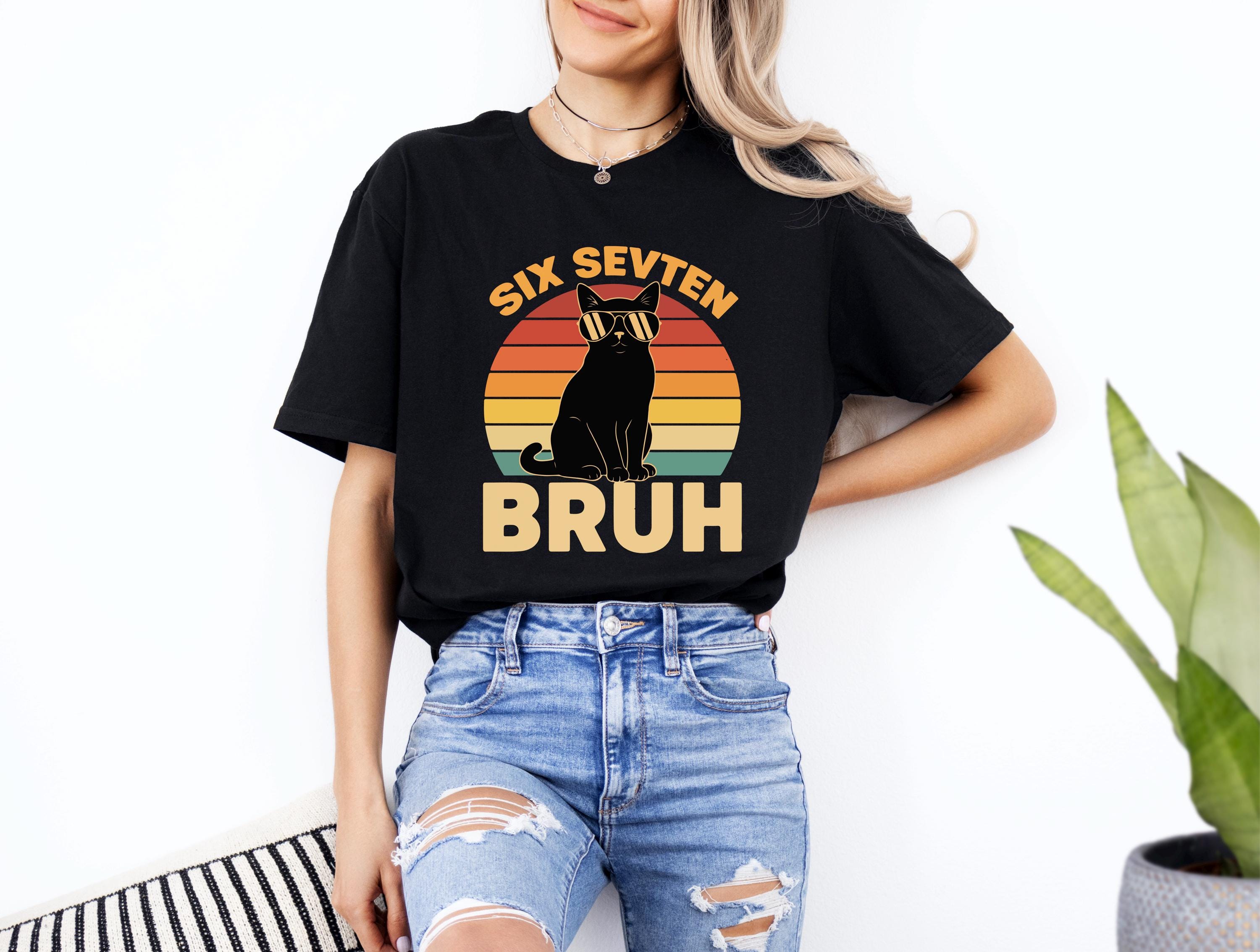 67 Bruh Cat Meme Six Seven 6 7 T-shirt, Funny Cat Number Meme Gift ...