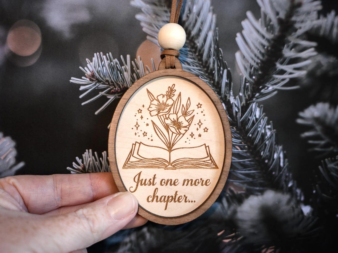 Book Ornament: Just One More Chapter Wood Engraved Ornament - Etsy