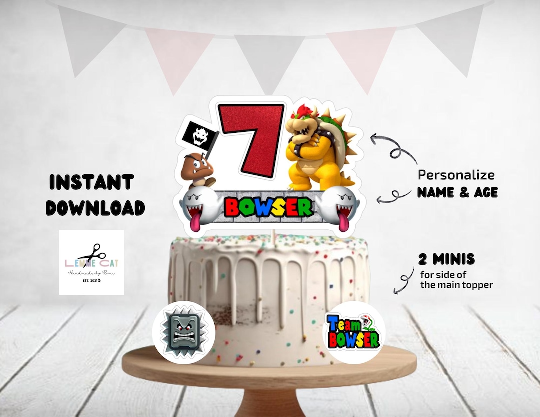 Instant Download / Bowser / Cake Topper + 2 Mini / Personalize / PNG - Etsy