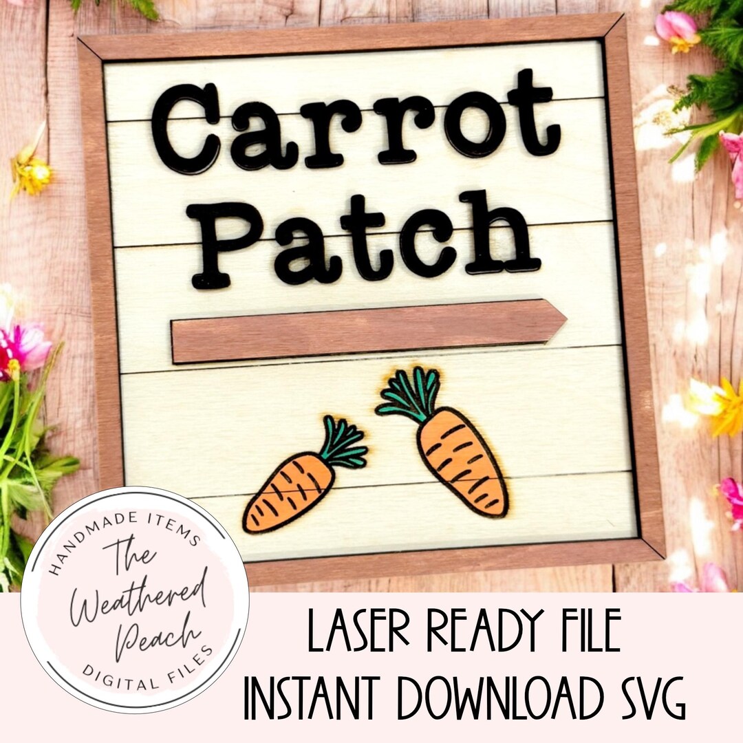Carrot Patch Sign Svg, St Paddy, Lasercut, Laser Files, Laser Downloads ...