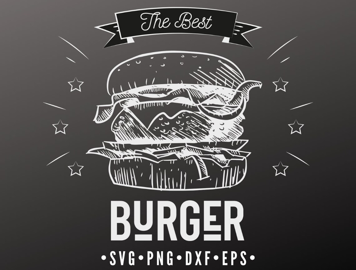 Burger SVG - THE Best Burger SVG - Hamburger Svg - Fast Food Svg - Food ...