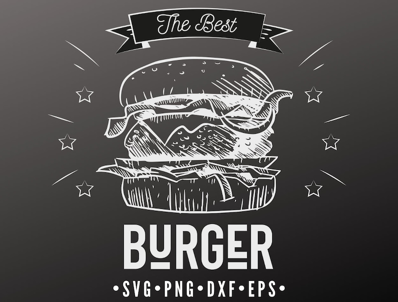 Burger SVG - THE Best Burger SVG - Hamburger Svg - Fast Food Svg - Food ...