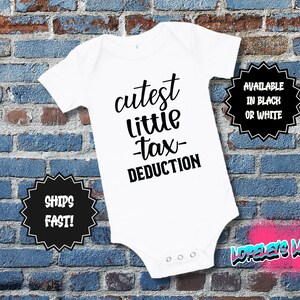 Accountant Baby Onesie®, Cutest Little Tax Deduction, Tax Credit ...