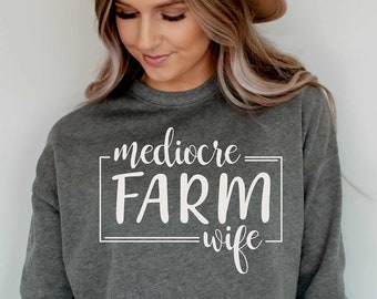 Mediocre Farm Wife SVG, Cut File, Silhouette, Cricut - Etsy