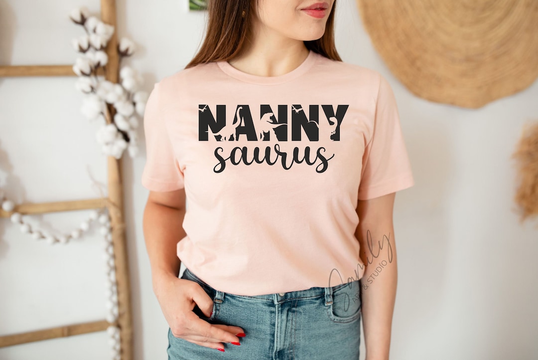 Nanny Saurus Svg, Birthday Saurus Svg, Birthday Dinosaur Svg, Nanny ...