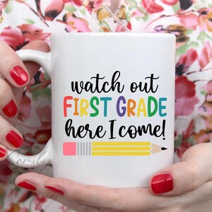 Watch Out First Grade Here I Come Svg, First Day of School Svg, Back to ...