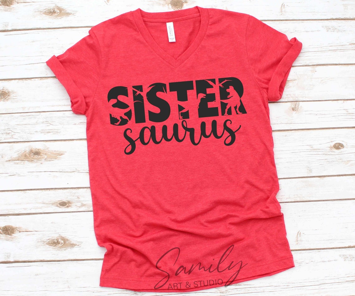 Sister Saurus Svg T-rex Dinosaur Svg Birthday Svg Sister | Etsy