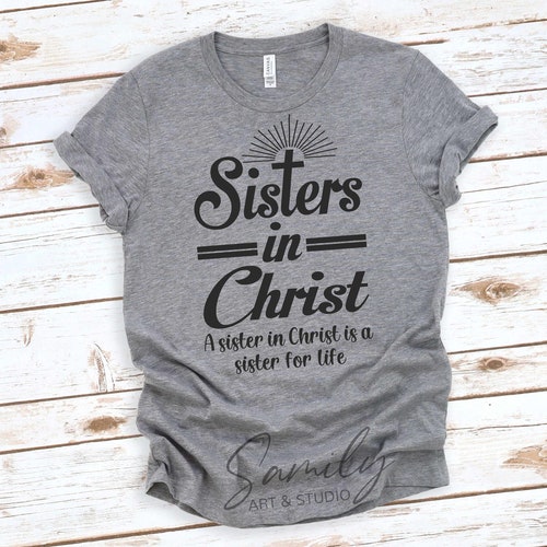 Sisters In Christ Svg Etsy