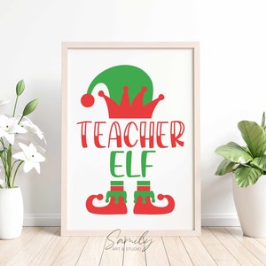 Teacher Elf Svg, Christmas Svg, Teacher Svg, Christmas SVG, Teacher ...