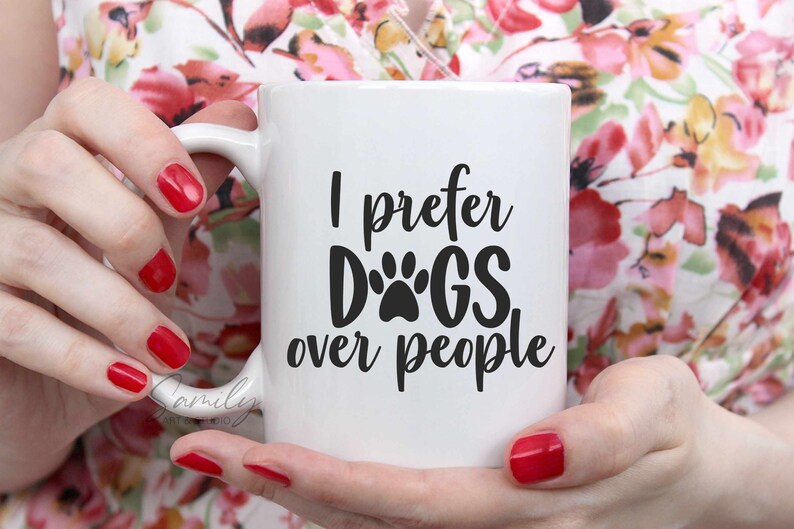 I Prefer Dogs Over People Svg Funny Dog Lover Svg Cut File | Etsy