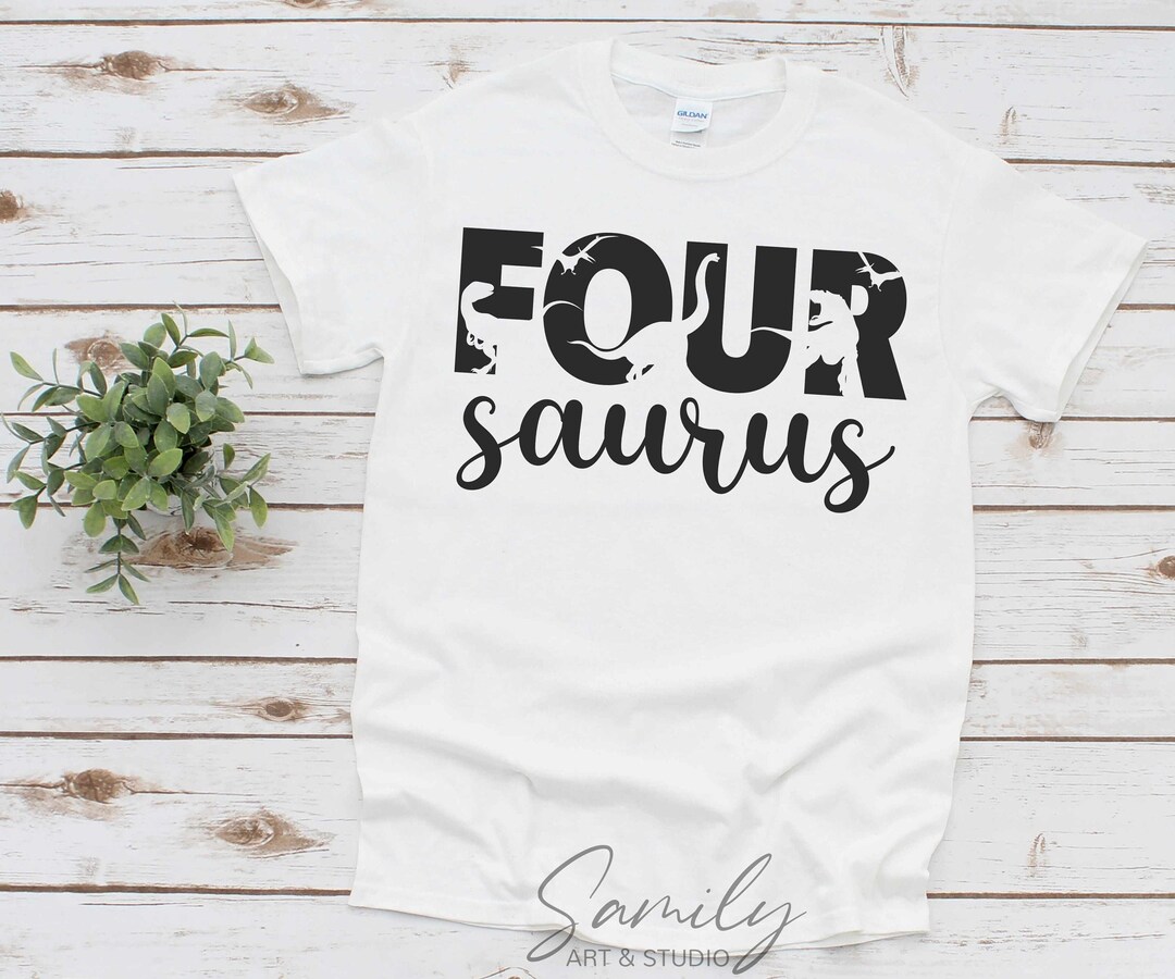 Four Saurus Svg, Four Birthday Svg, Birthday Dinosaur Svg, Cut File for ...
