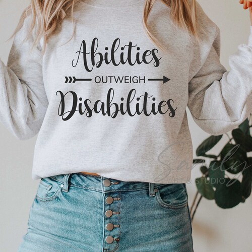 Abilities Outweigh Disabilities Svg Special Education Svg - Etsy