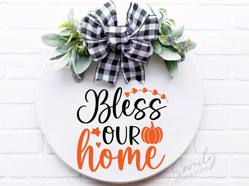 Bless Our Home Door Sing Svg Autumn Svg Fall Svg - Etsy