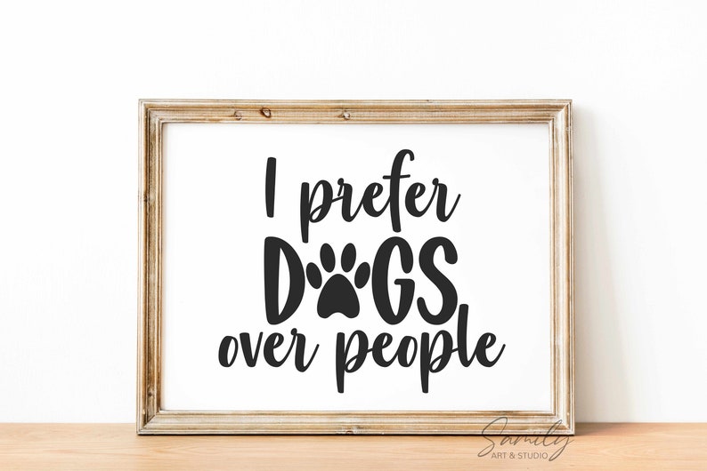 I Prefer Dogs Over People Svg Funny Dog Lover Svg Cut File | Etsy