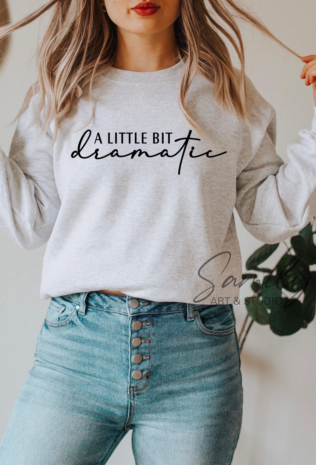 A Little Bit Dramatic Svg, Sassy Svg, Dramatic Svg, Drama Queen Svg ...
