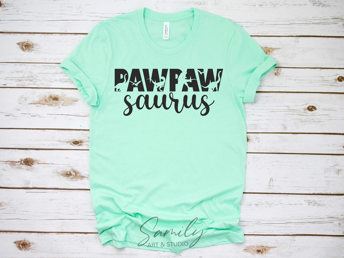 Pawpaw saurus Svg Dino Dad FileT-Rex Dinosaur Svg Granpma | Etsy