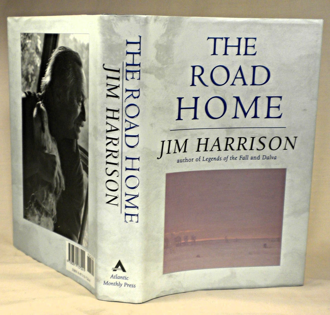 SIGNED, the Road Home, Jim Harrison, Signed on Title Page, First ...