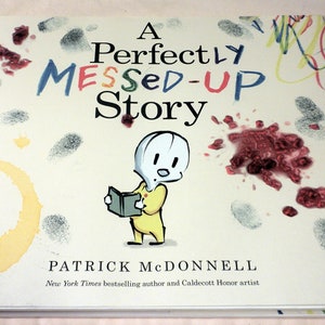SIGNED, A Perfectly Messed-up Story, Patrick Mcdonnell, First Edition ...