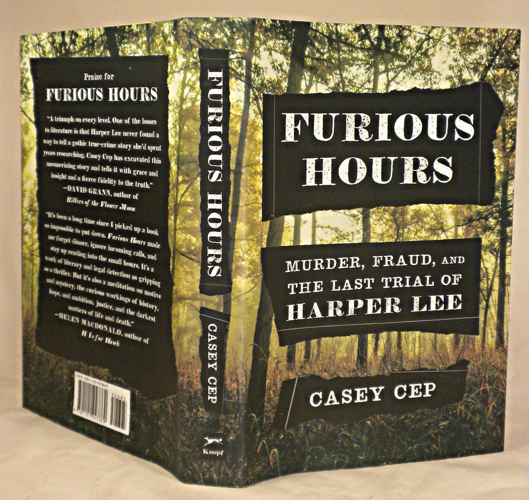 SIGNED Furious Hours: Murder, Fraud, and the Last Trial of Harper Lee ...