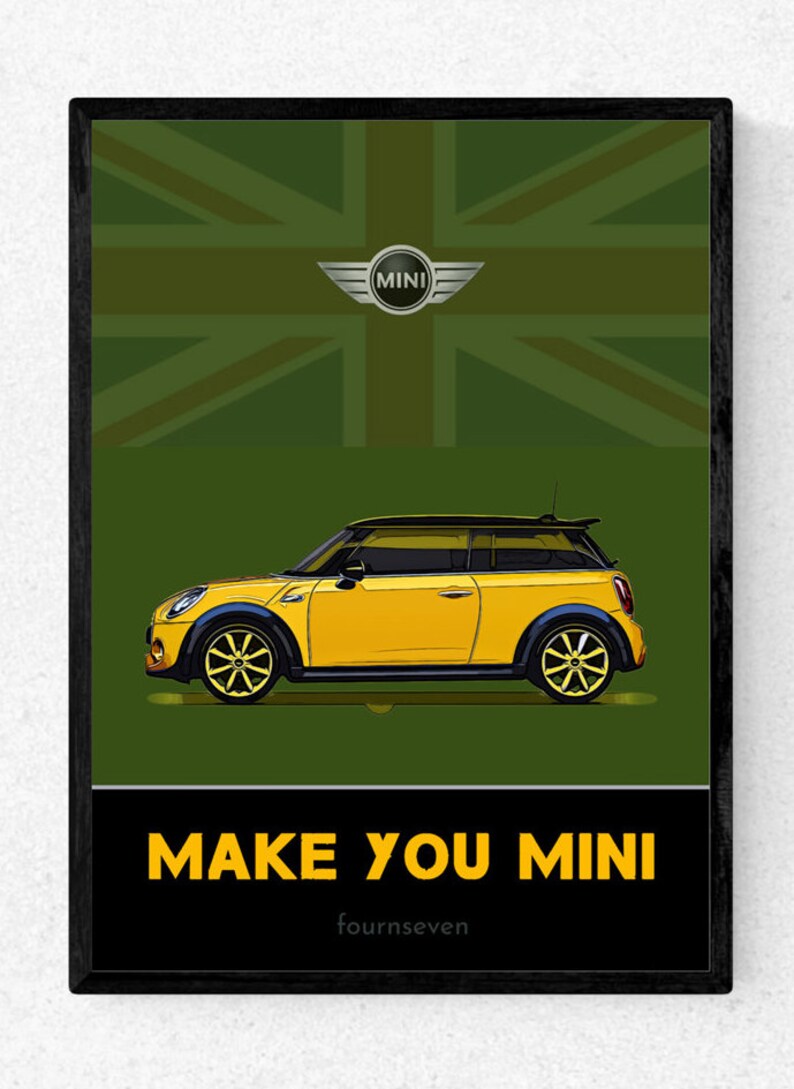 MAKE YOU MINI. Mini Cooper Poster. Vector File, Svg, Png, Pdf ...