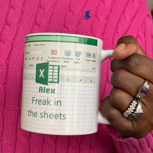 Personalised Freak in the Sheets Excel Mug Funny Gift for Spreadsheet ...