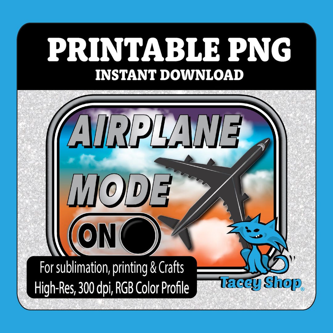 Airplane Mode PNG: Aviation Sublimation Design for T-shirts & Mugs - Etsy