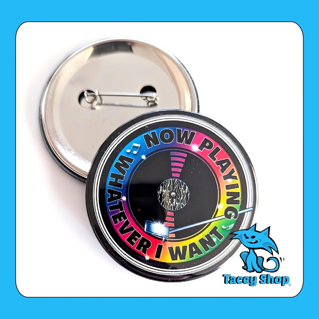 Now Playing Whatever I Want Button: Retro Vinyl Record Pin - Etsy