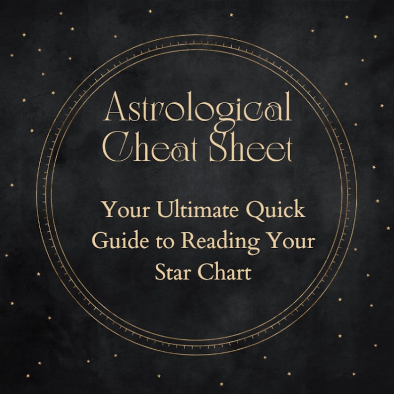 Astrological Cheat Sheet: Your Ultimate Guide to Reading Your Star ...