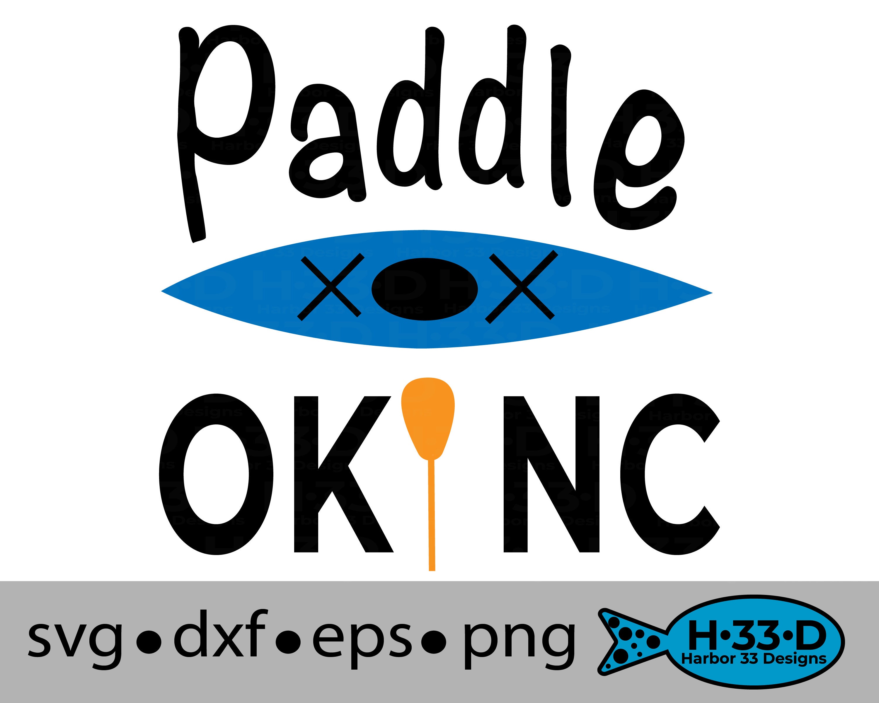 Paddle OKI Svg Oak Island Svg Oak Island Cricut Kayak Svg - Etsy