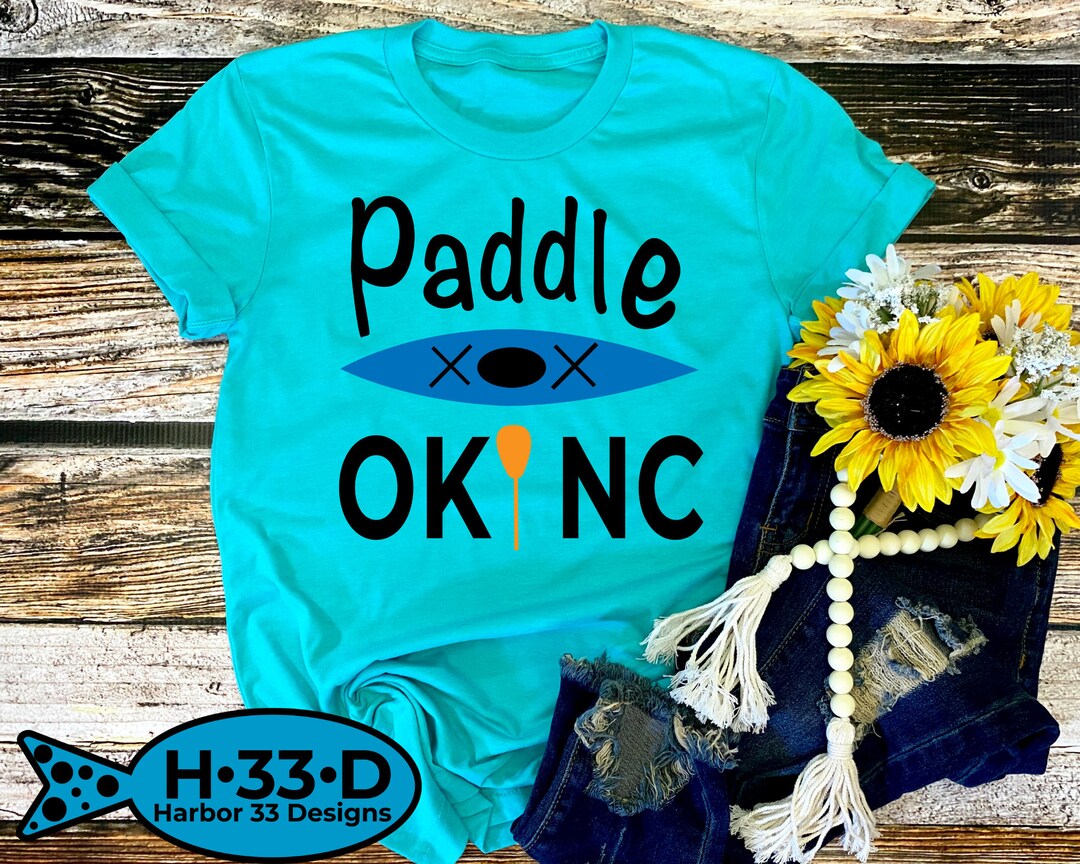 Paddle OKI Svg, Oak Island Svg, Oak Island Cricut, Kayak Svg, Kayak ...