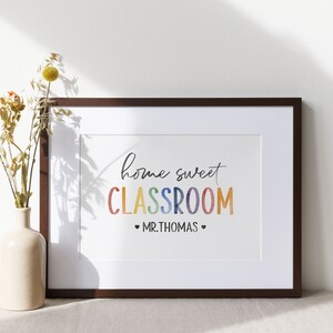 Home Sweet Classroom Sign With Teacher Name, Custom Classroom Print ...