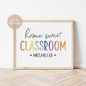 Home Sweet Classroom Sign With Teacher Name, Custom Classroom Print ...