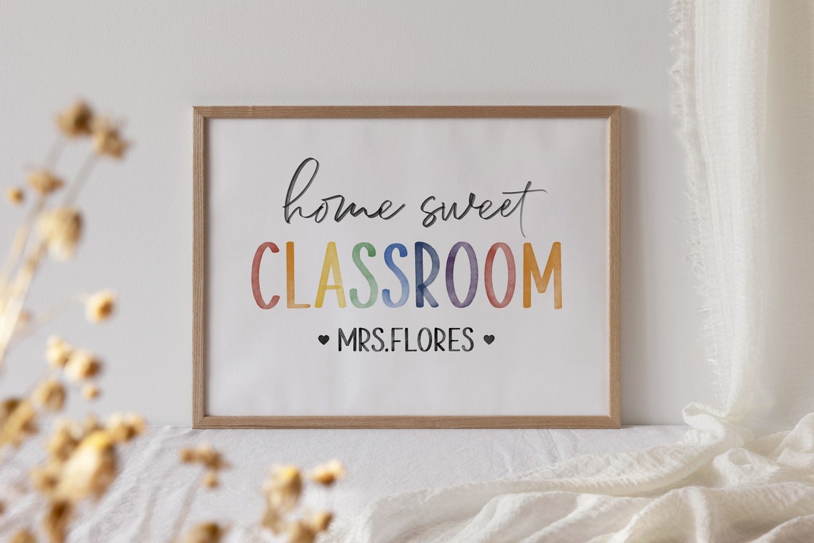 Home Sweet Classroom Sign With Teacher Name Custom Classroom | Etsy