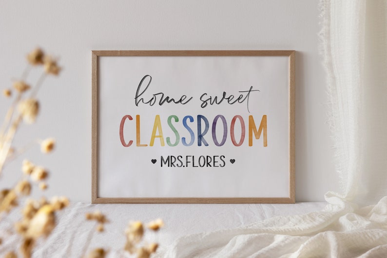 Home Sweet Classroom Sign With Teacher Name, Custom Classroom Print ...