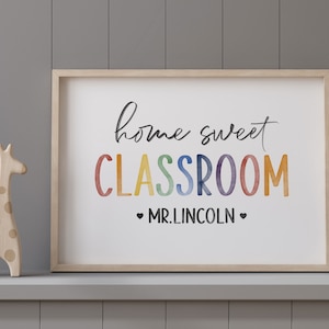 Home Sweet Classroom Sign With Teacher Name, Custom Classroom Print ...