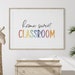 Home Sweet Classroom Sign Colorful Classroom Decor - Etsy