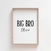 SET of 3, Custom Brother Name Print, Brother Quote, Because I Have a ...