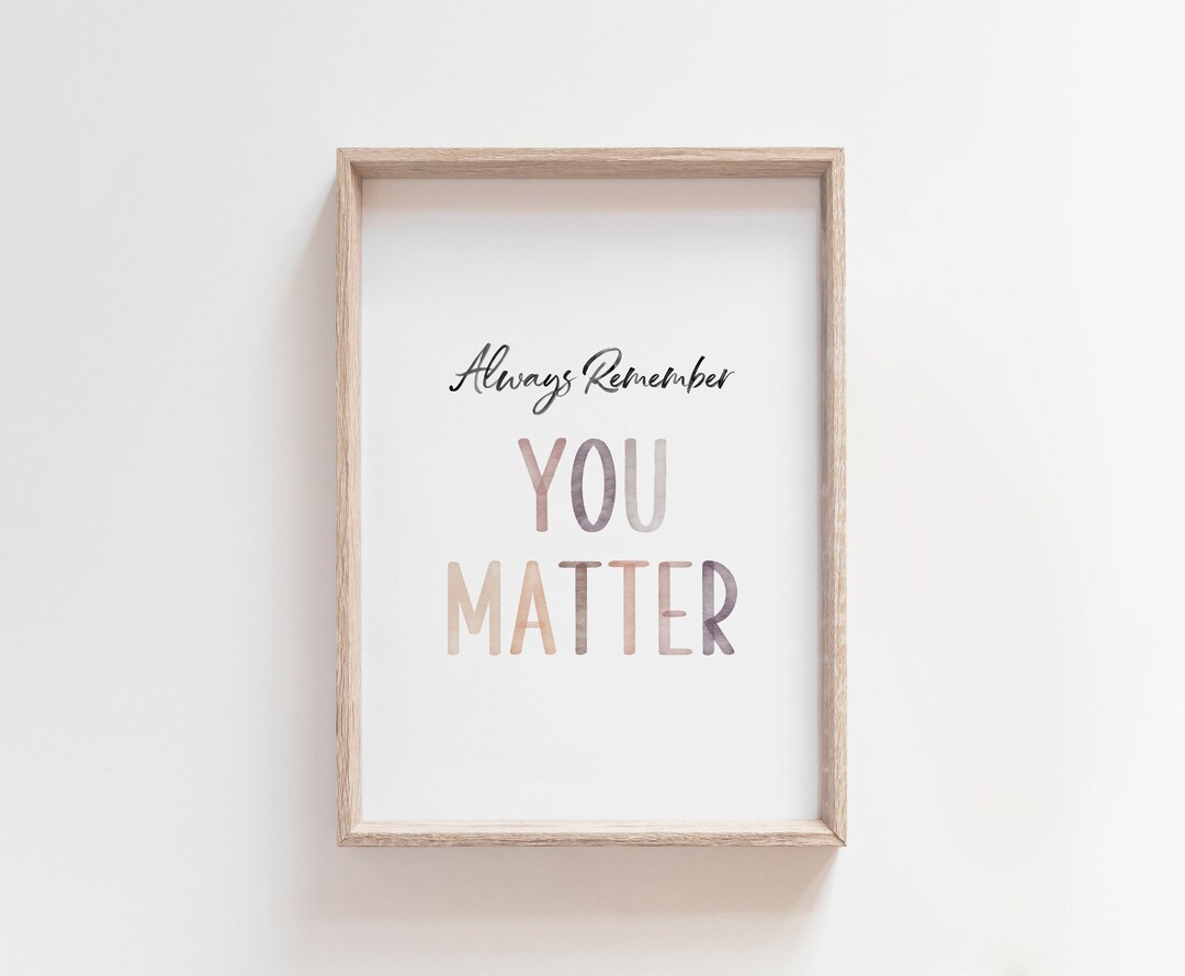 You Matter Print: Neutral Watercolor, Positive Affirmation Art (digital ...