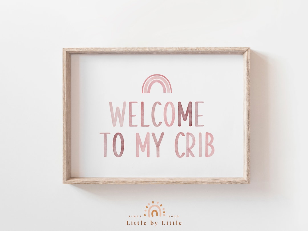 Pink Watercolor Welcome to My Crib Sign: Girl Nursery Decor (printable ...