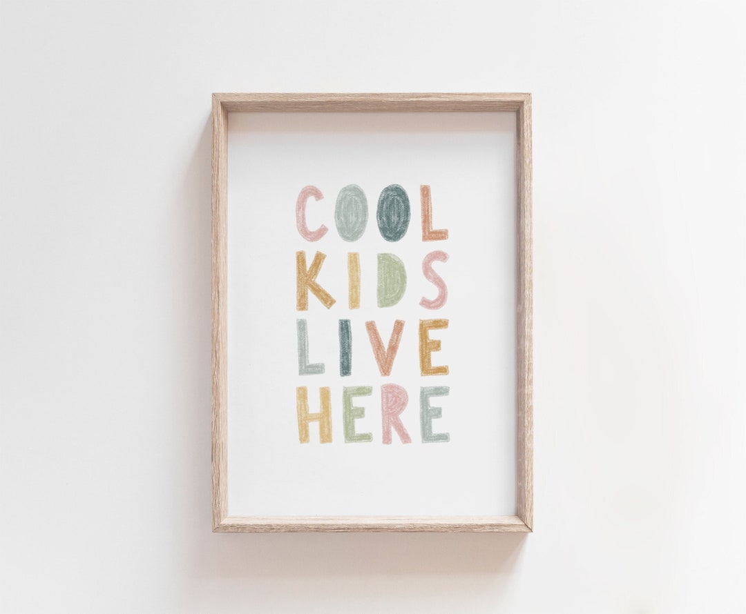 Cool Kids Live Here, Kids Wall Art, Playroom Kids Room Decor, Pastel ...